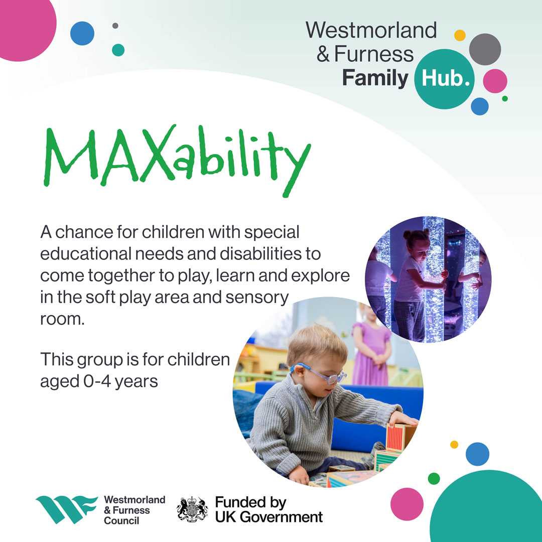 MAXability | Westmorland and Furness Family Hubs